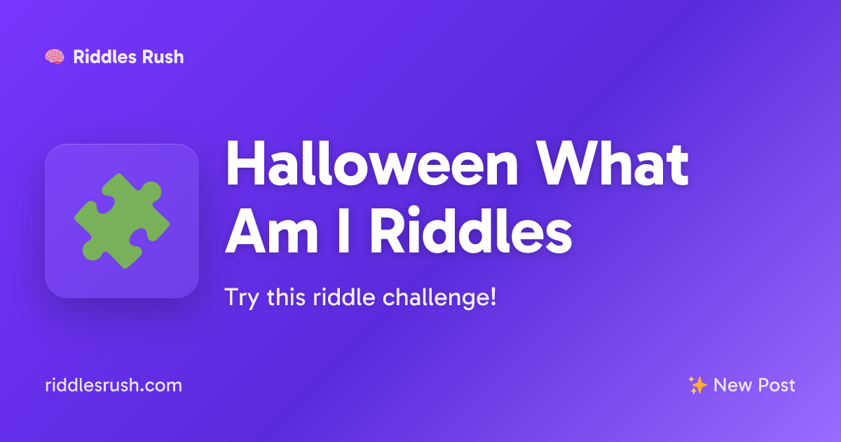 Halloween What Am I Riddles | Riddles Rush