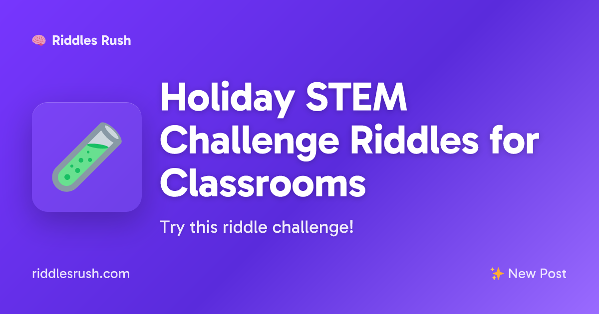 Holiday STEM Challenge Riddles for Classrooms | Riddles Rush