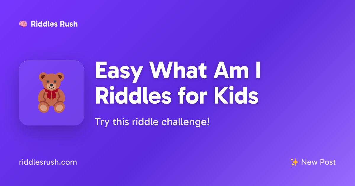 Easy What Am I Riddles For Kids Riddles Rush